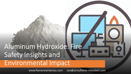 Aluminum Hydroxide: Fire Safety Insights And Environmental Impact ...