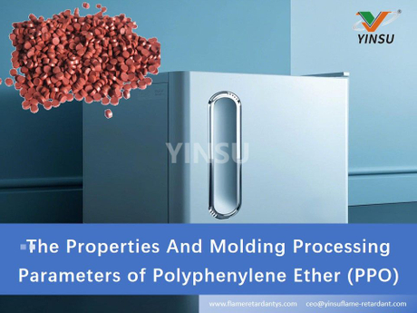 The Properties And Molding Processing Parameters of Polyphenylene Ether ...